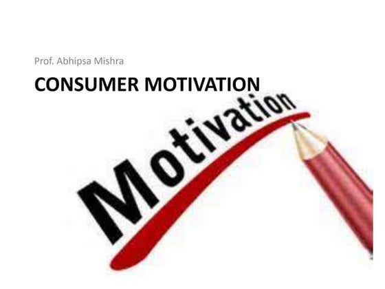 Consumer Behaviour Chapter 4 Consumer Motivation | PPT
