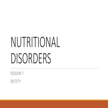 SESSION 7; NUTRITIONAL DISORDERS.pptx