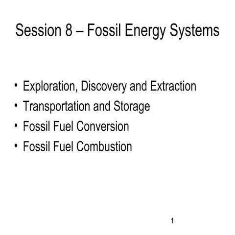 Session 8 fossil energy systems | PPT