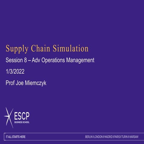 Session 8 Supply Chain Simulation 2022.pptx