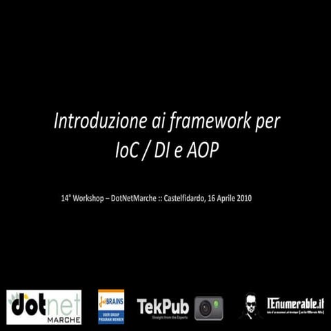 Introduzione ai framework ioc | PPTX | Computing | Technology & Computing