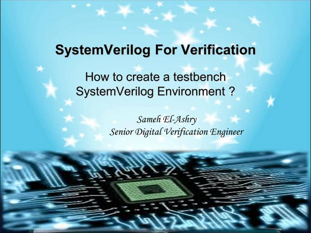 How To Create Systemverilog Verification Environment Ppt