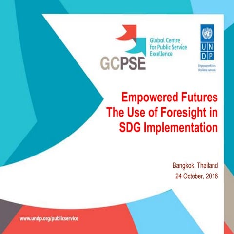 Empowered Futures - The Use of Foresight for SDG Implementation | PPT