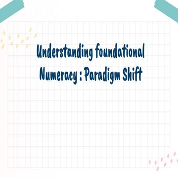 Understanding foundational Numeracy.pptx