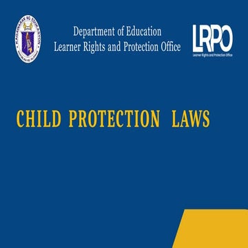 SESSION NO. 2 CHILD PROTECTION LAWS AND DEPED ISSUANCES.pptx