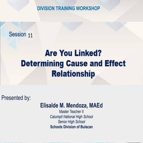 Session Presentation (Face-to-Face) - Are You Linked - Determining Cause & Effect Relationship ...