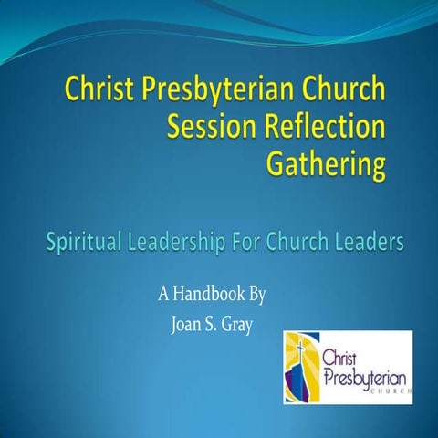 Session Reflection Gathering On Spiritual Leadership for Church Leaders ...