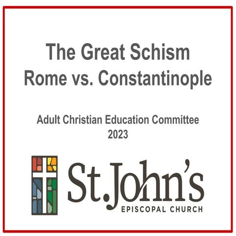 Session Three_ The Great Schism Rome vs Constantinople.pdf