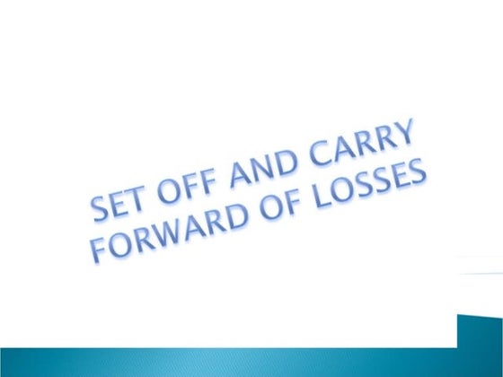 Set off and carry forward rules | PPTX | Business Accounting & Finance ...