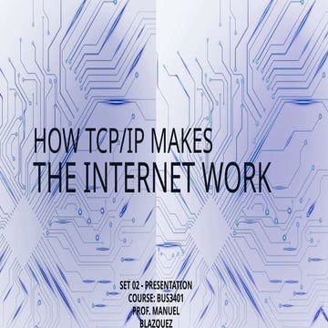 How TCP/IP Powers the Internet's Network | PPT