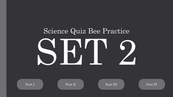 241889633-Science-Quiz-Bee-grade-6.pptx | Physics | Science