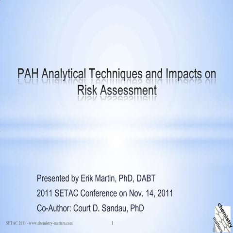 PAH Analytical Techniques and Impacts on Risk Assessment | PPTX