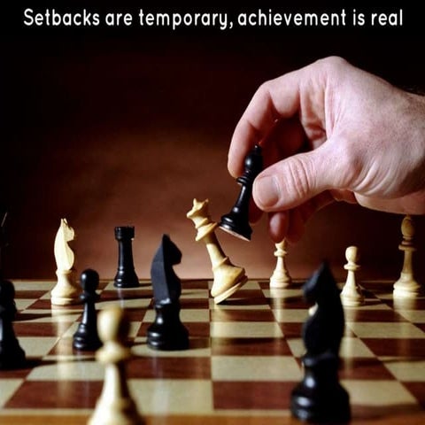 Setbacks are temporary, achievement is real | PPT