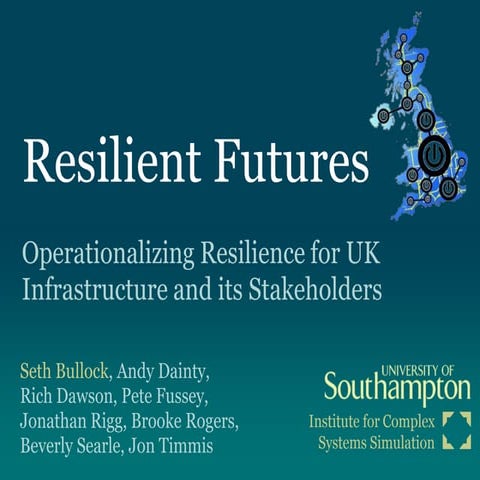 Resilient Futures: operationalising Resilience for UK Infrastructure ...