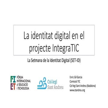 La identitat digital en el projecte IntegraTIC. La Setmana de la ...