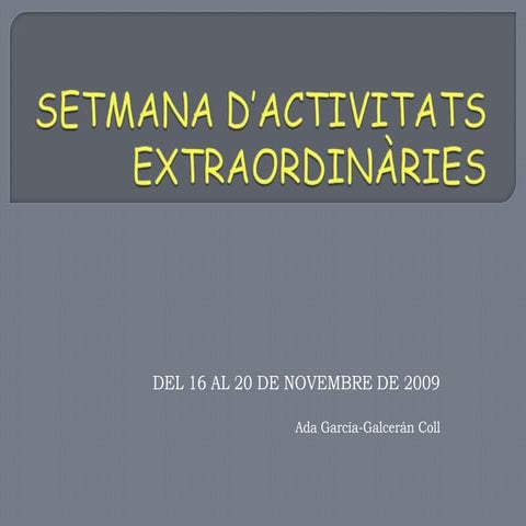 Setmana D’Activitats ExtraordinàRies | PPTX