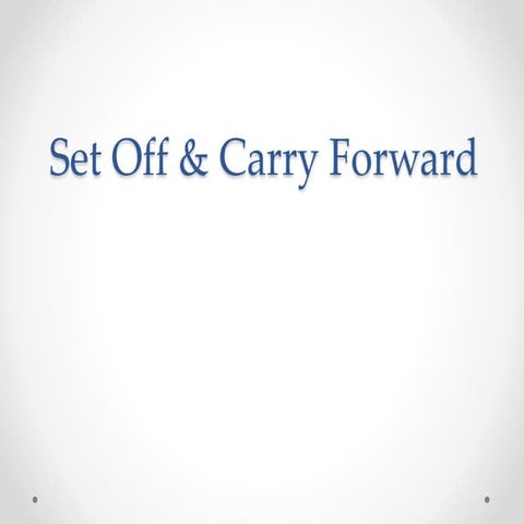 Set off and carry forward | PPTX