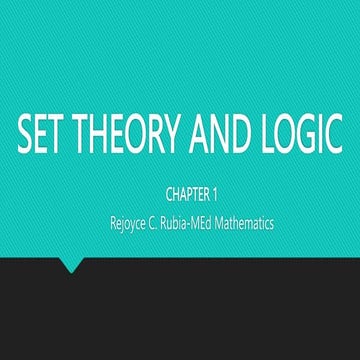 SET THEORY AND LOGIC.pptx General Mathematicd | PPTX