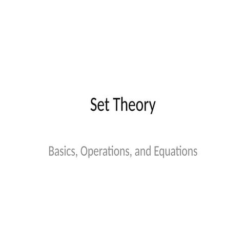 Comprehensive Introduction to Set Theory: Basics, Operations, and ...
