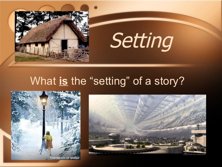 Setting