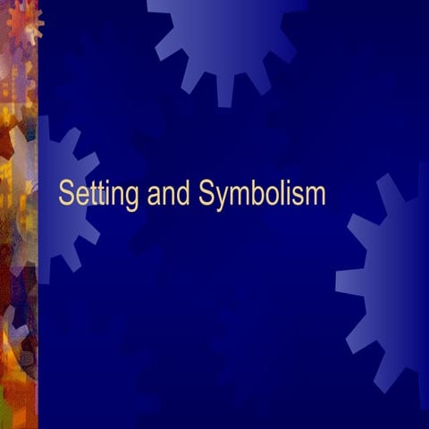 Setting and symbolism | PPT