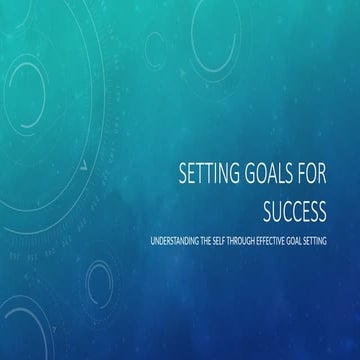 Setting Goals for Success- Understanding the Self.pptx