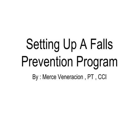 Setting up a falls prevention program | PPTX