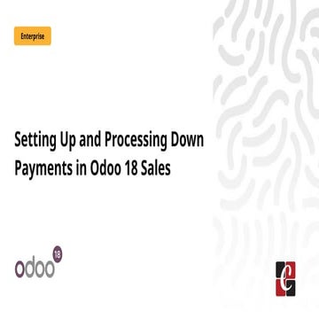 Setting Up and Processing Down Payments in Odoo 18 Sales | PPTX