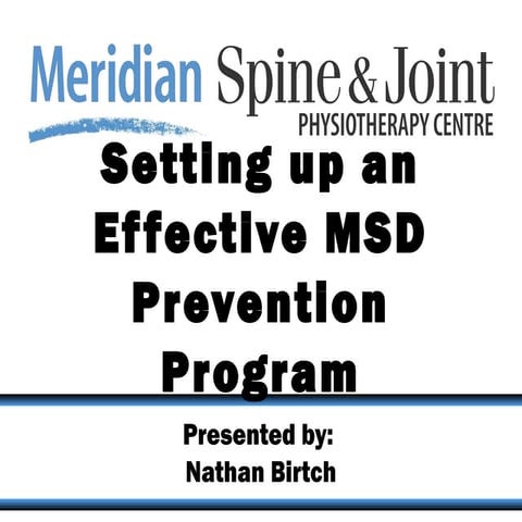 Setting Up An Effective MSD Prevention Program(Final) | PPT | Physical ...