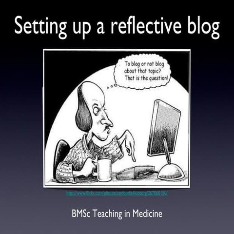 Setting up a reflective blog | PPT