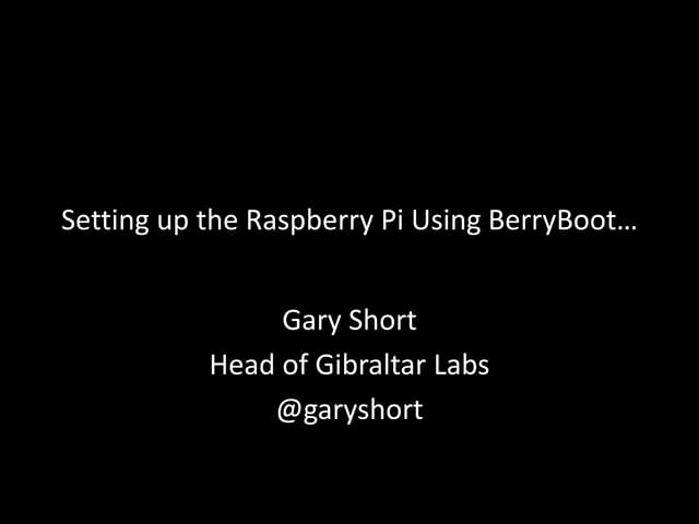 Setting Up The Raspberry Pi Using Berryboot Ppt