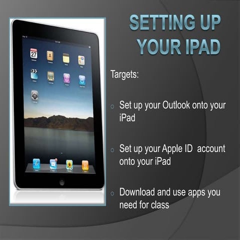 Setting up your iPad | PPTX