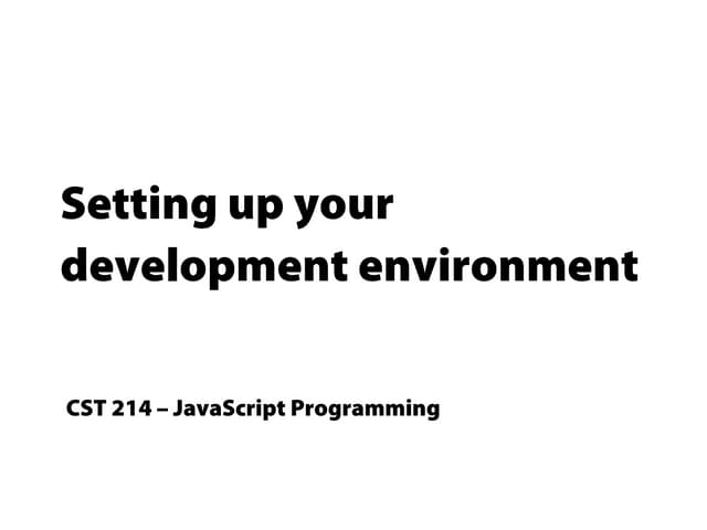 Setting Up Your Development Environment Ppt