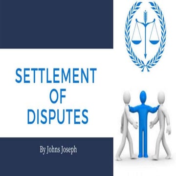 Settlement of Dispute | PPTX
