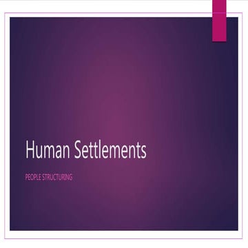Human Settlements | PPTX