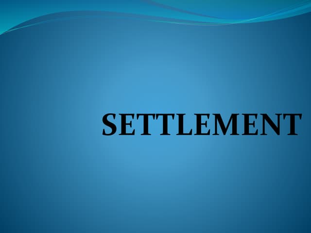 Settlement patterns | PPTX
