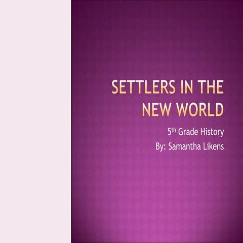 Settlers in the new world | PPTX