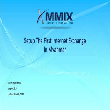 Setup The First Internet Exchange in Myanmar | PDF