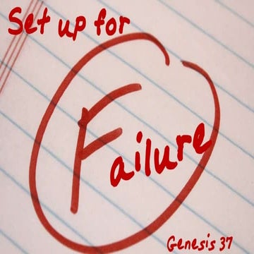 Set up for failure Genesis 37 | PPTX