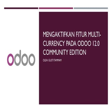 Mengaktifkan Fitur Multi-Currency Pada Odoo 12.0 Community Edition | PDF