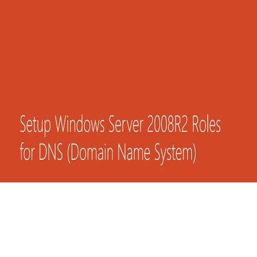 Setup windows server 2008 r2 roles for dns | PPT