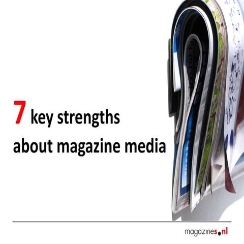 Seven key strengths about magazine media | PPT