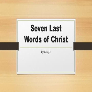 Seven Last Words of Christ | PPTX