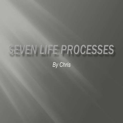 Seven life processes | PPTX
