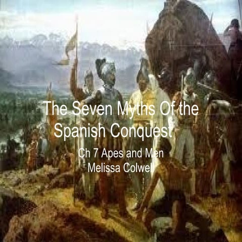 Seven myths of the spanish conquest | PDF