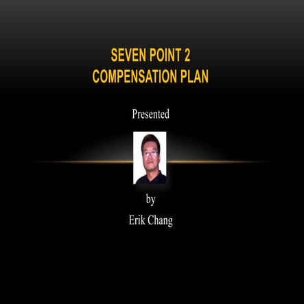Seven point 2 comp plan | PPTX | Business | Business and Finance