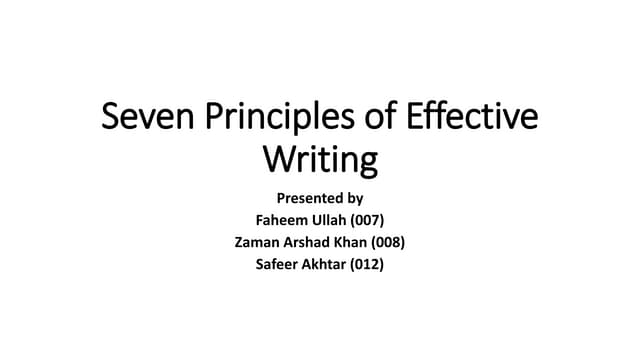 Seven principles of effective writing | PPTX