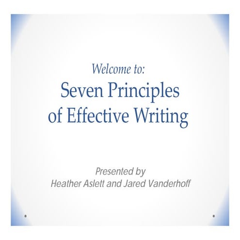 seven principles of effective writing _ncbc and fcca_presentation.pdf