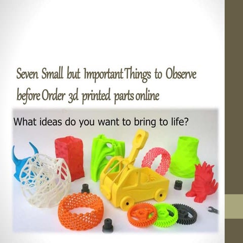 Seven small but important things to observe before order 3d printed ...