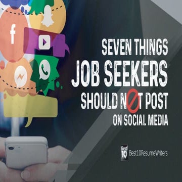7 Things Job Seekers Should Not Post on Social Media | PDF